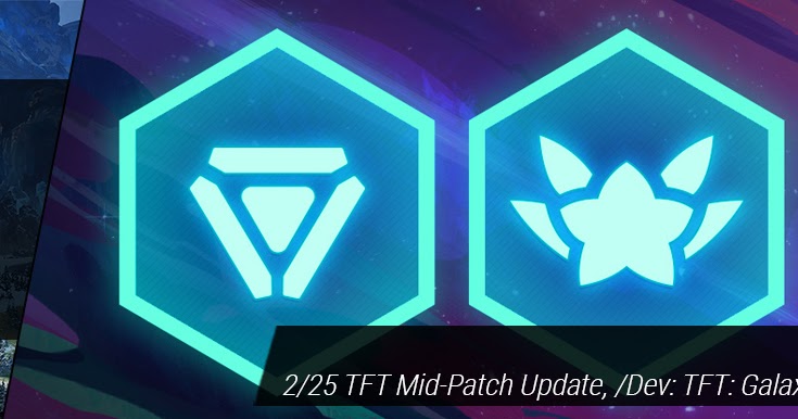 Surrender at 20: Red Post Collection: 2/25 TFT Mid-Patch Update, /Dev ...
