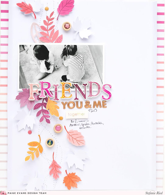 Friends Layout by Stefanie Ried | Paige Taylor Evans