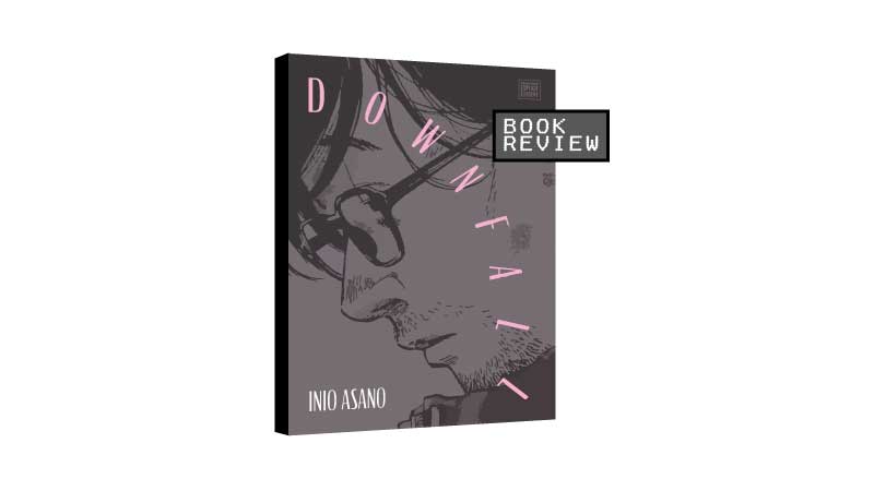 Downfall by Inio Asano - A Review | Y.S. Stephen - Reader | Casual Observer