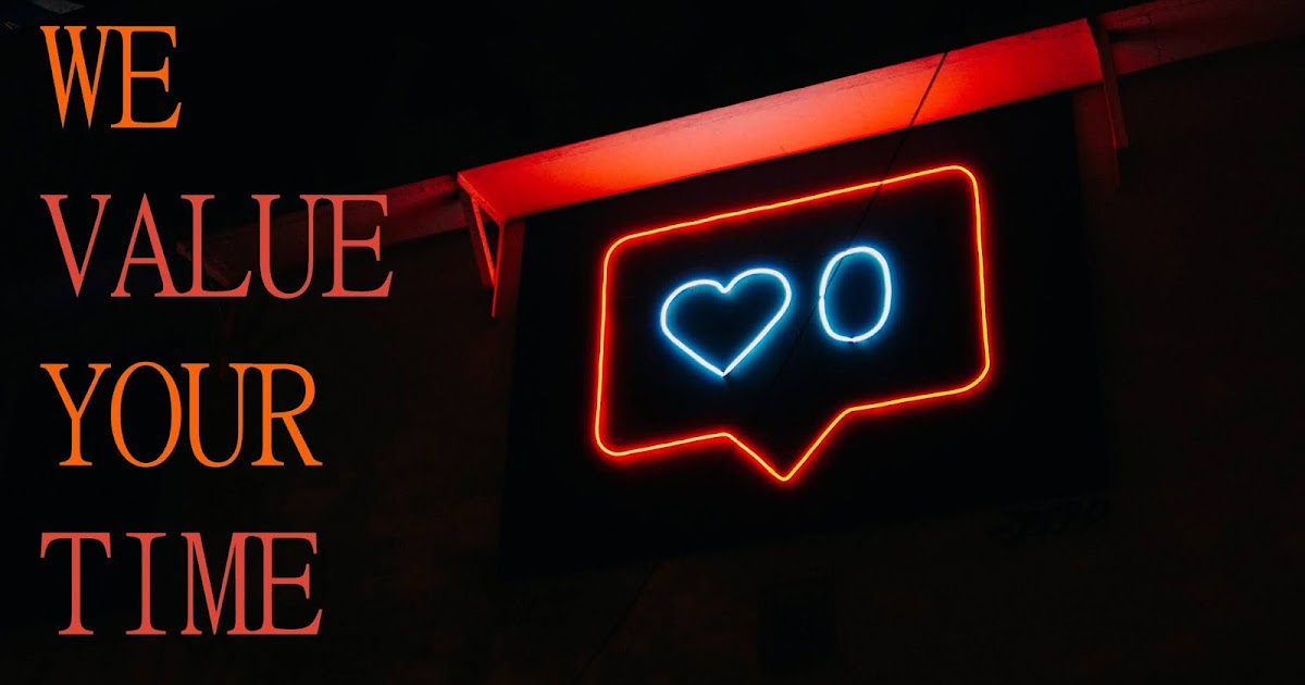 WE VALUE YOUR TIME