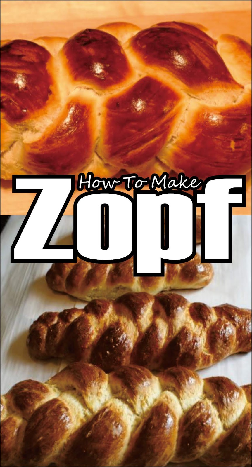Zopf Recipe - Easy Kraft Recipes - angrygeorgian