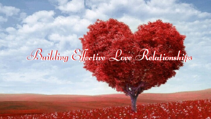 Secret To Building Effective Love Relationships (Look In The Mirror)
