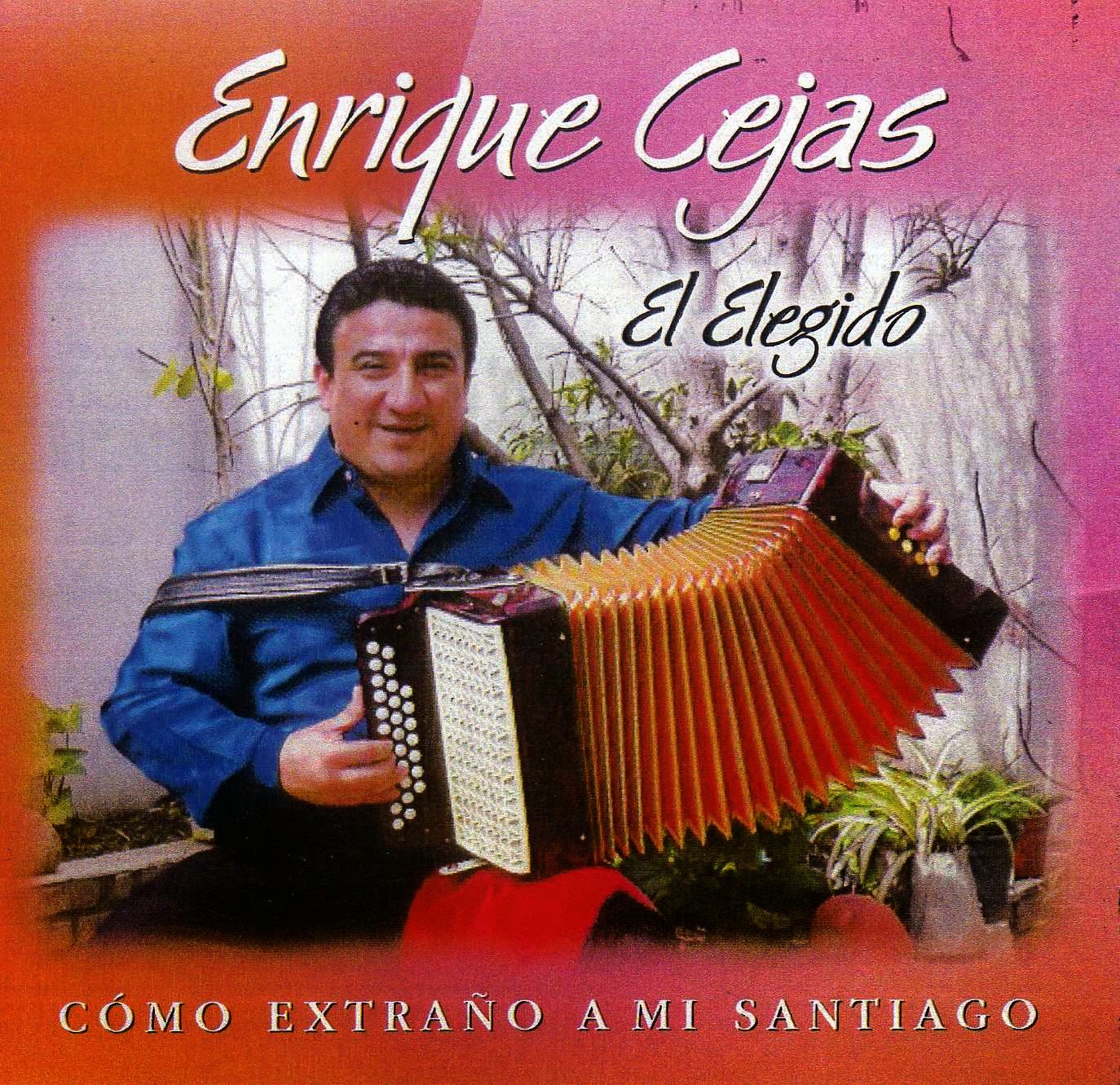 ENRIQUE CEJAS - COMO EXTRAÑO MI SANTIAGO - Omar Longhi