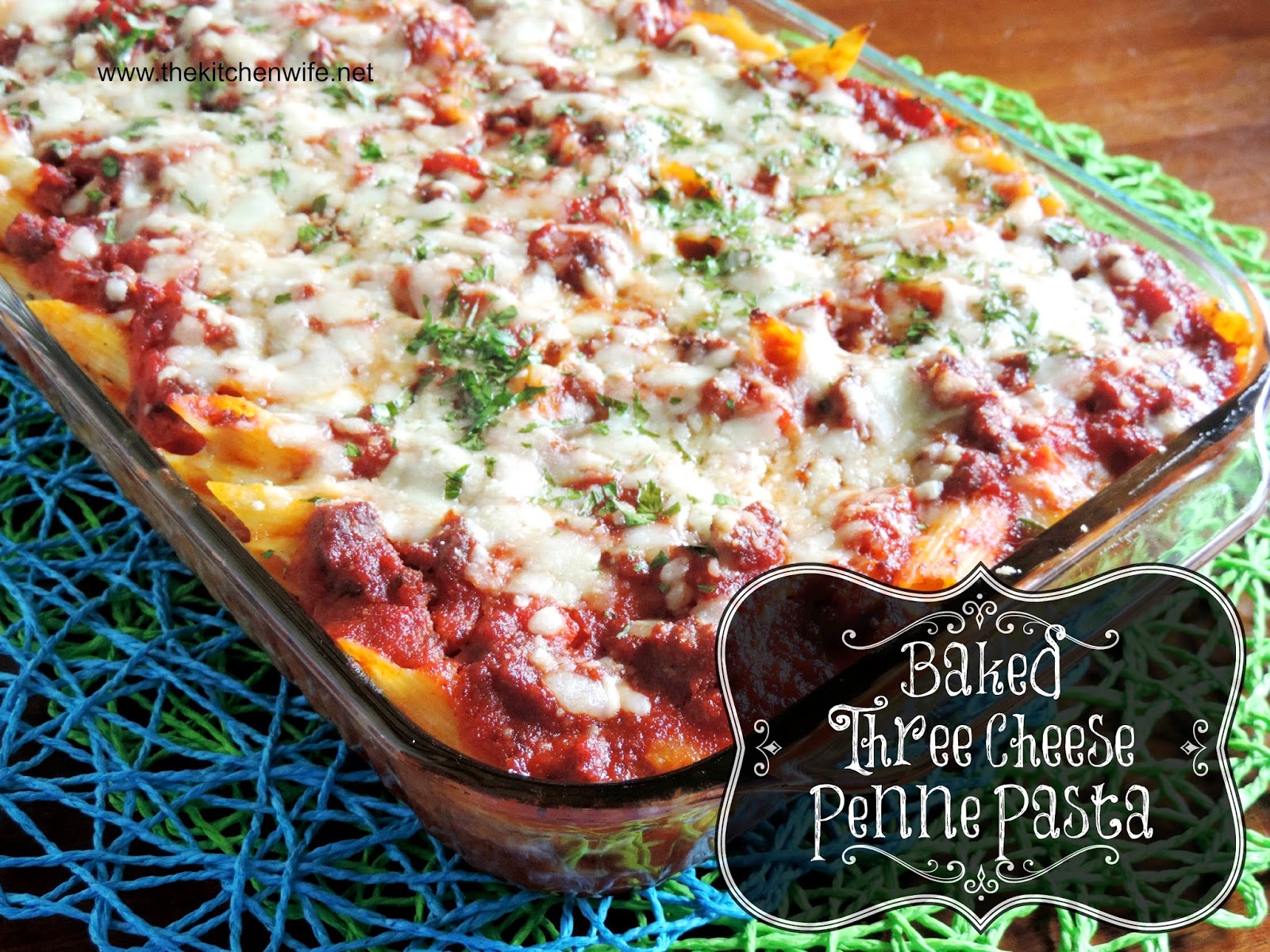 Baked Three Cheese Penne Pasta - The Kitchen Wife