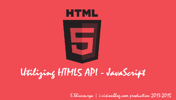 Exploring HTML5 API for Enriched Web App Development & Experience ~ i ...