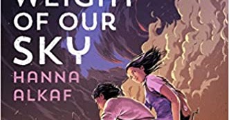 KISS THE BOOK: The Weight of Our Sky by Hanna Alkaf - ADVISABLE