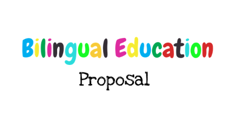 Bilingual Education Proposal.