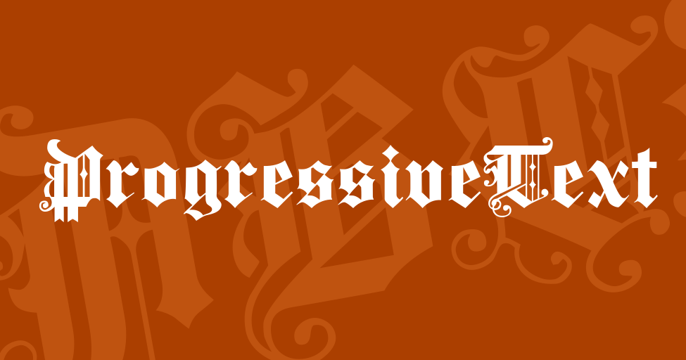 ProgressiveText | Internet Font