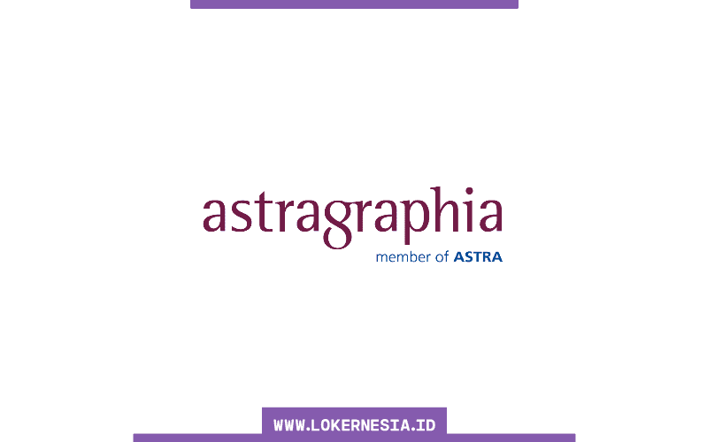 Lowongan Kerja Astra Graphia Oktober 2022 - Lokernesia.id