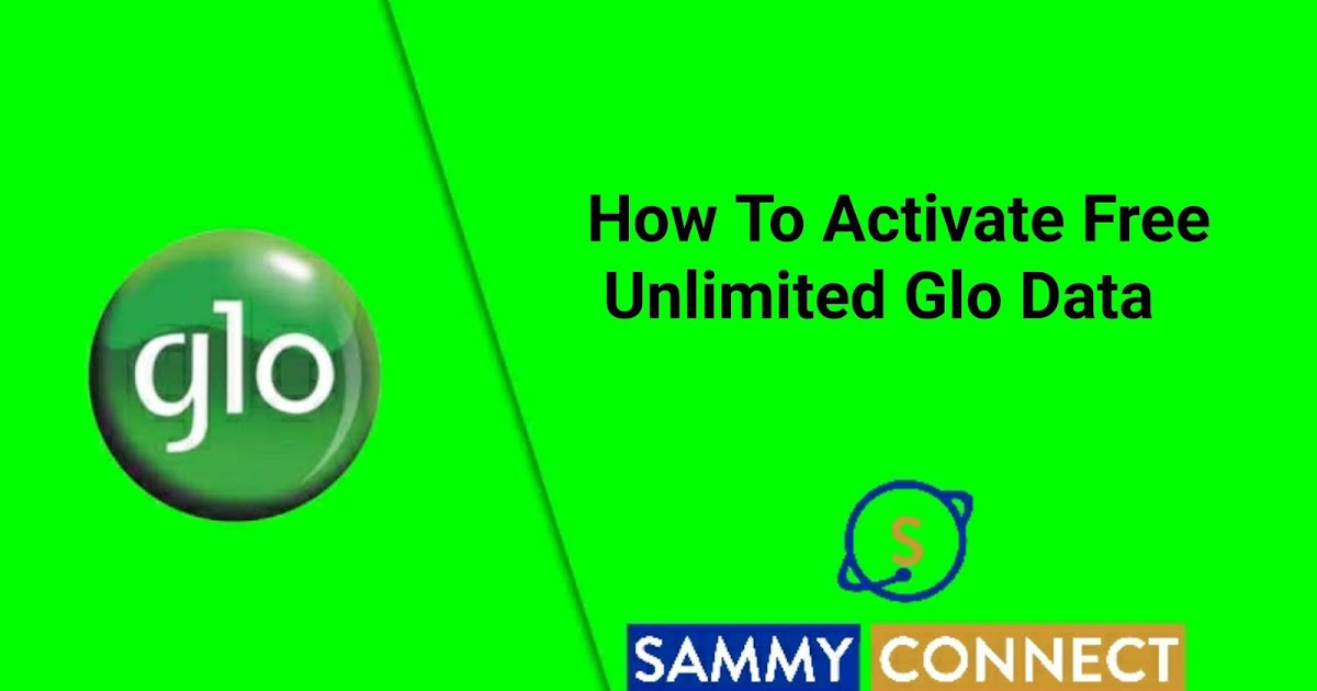 How To Activate Free Unlimited Glo Data