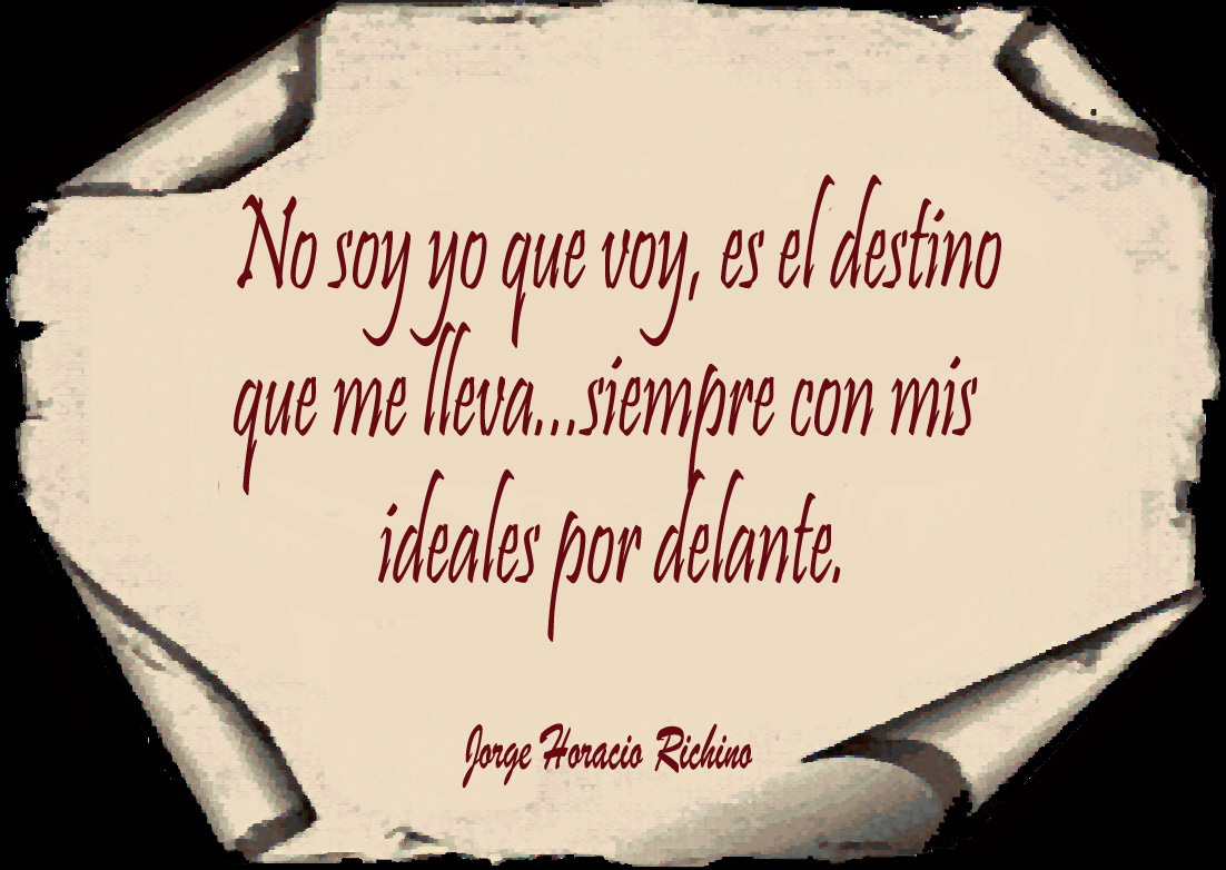 ***Escritor de la Web*** Jorge Horacio Richino Verdaguer: Mis ideales ...