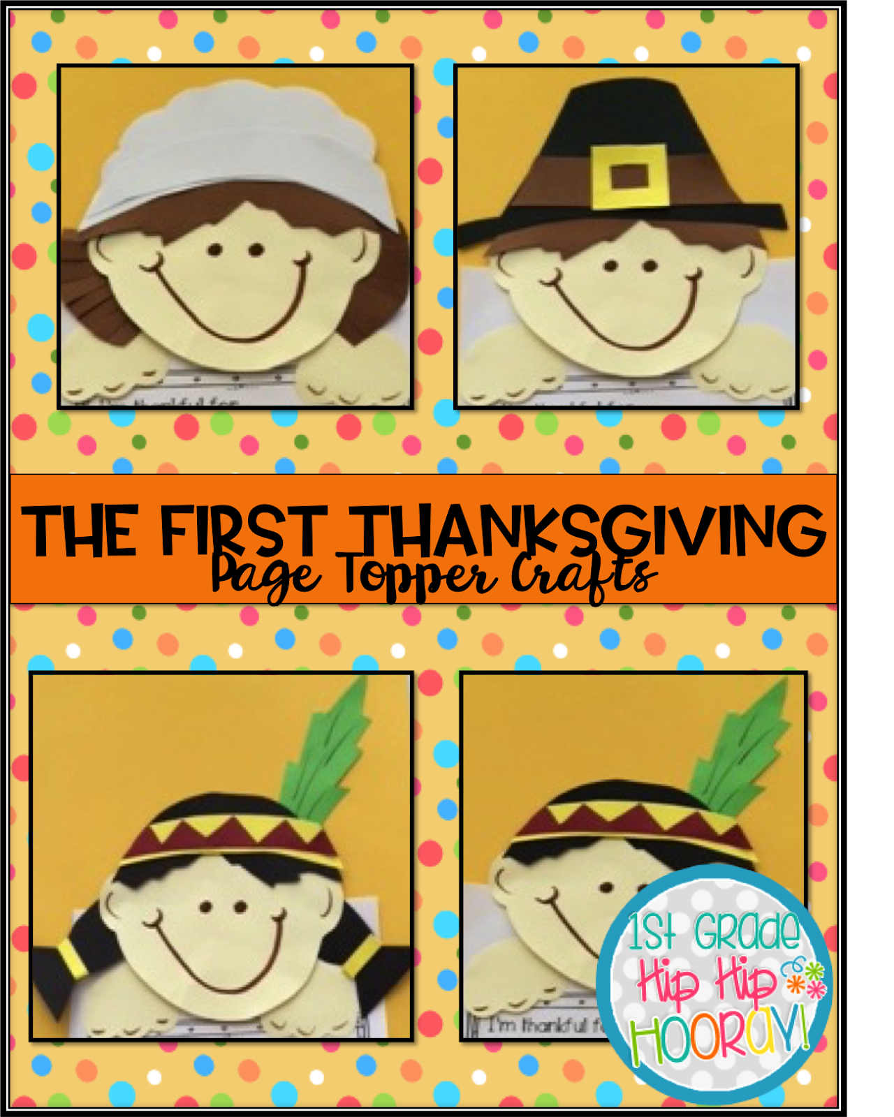 1st Grade Hip Hip Hooray!: The First Thanksgiving