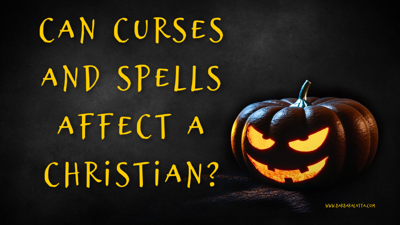 Navigating Life's Curves : Can Curses and Spells Affect a Christian?