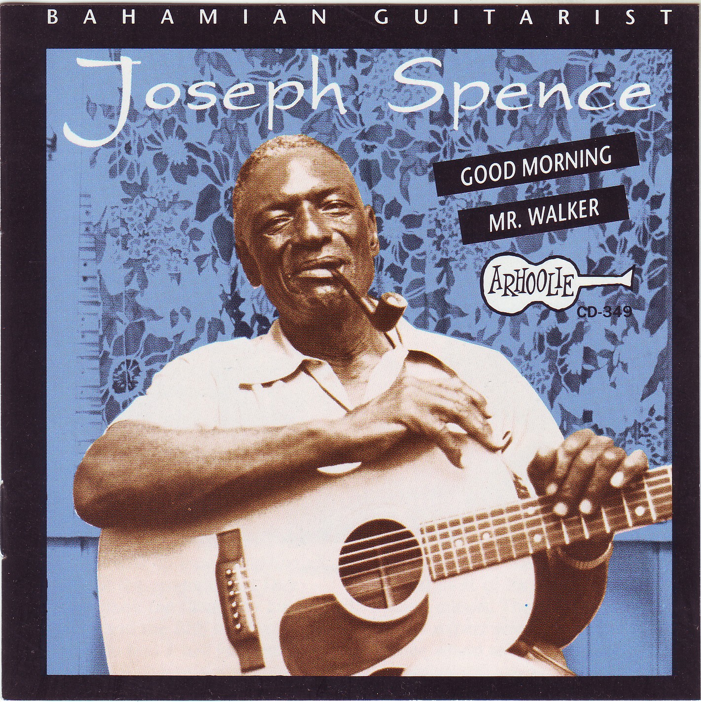 NO PICTURES REVIEWS: JOSEPH SPENCE – BAHAMIAN GUITARIST: GOOD MORNING ...