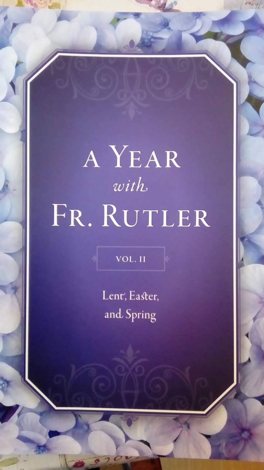 A Catholic Mom in Hawaii: Book Review -A Year with Fr. Rutler, Volume ...