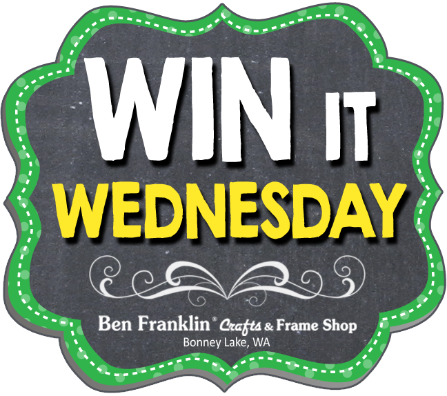 Ben Franklin Crafts and Frame Shop: Introducing our New Win It ...
