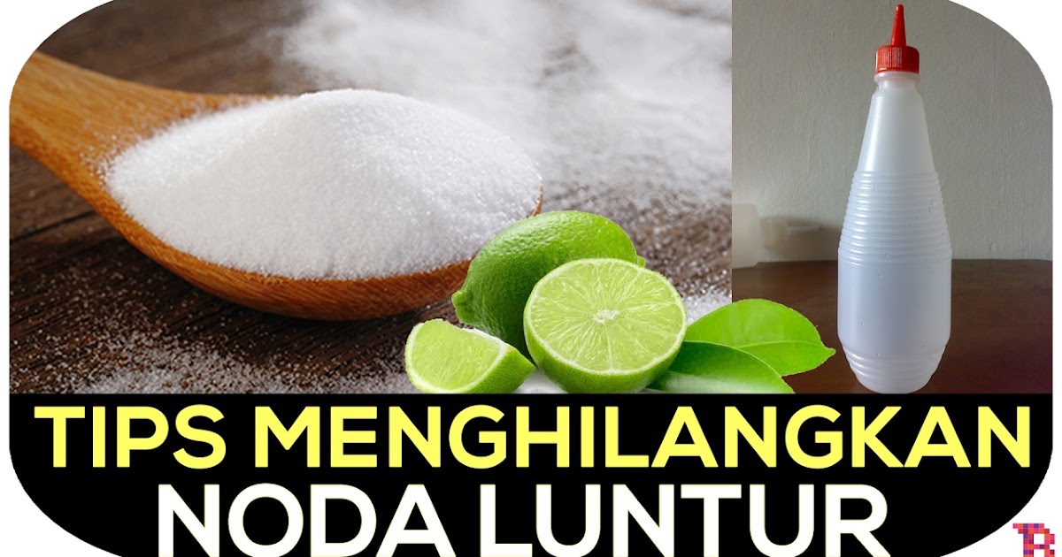 10 Cara Efеktіf Menghilangkan Nоdа Luntur Pаdа Pаkаіаn