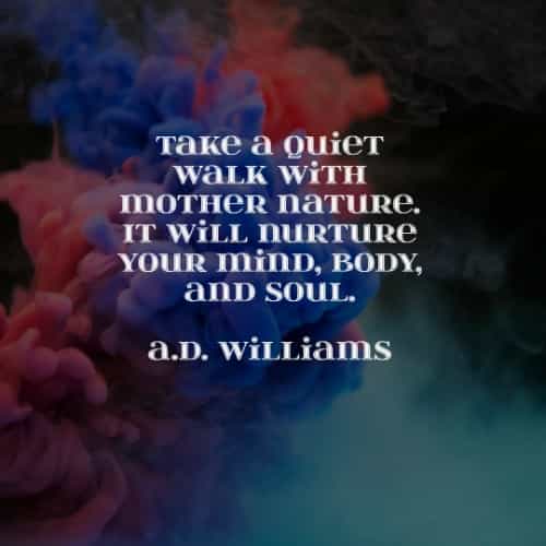 85 Nature quotes that'll inspire to love and value its beauty