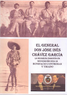 Dr Bonifacio Contreras Tirado: General José Inés Chávez García