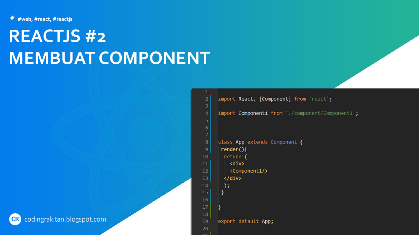 REACTJS #2 MEMBUAT COMPONENT ~ CODING RAKITAN | INSPIRASI CODING ...