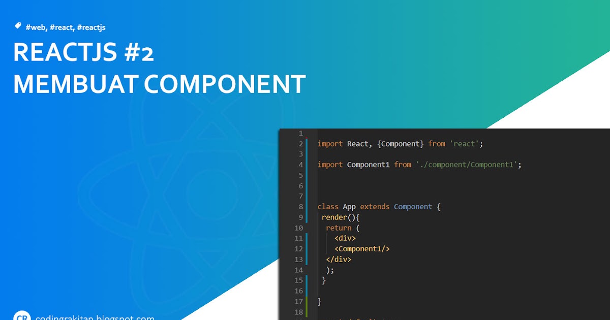REACTJS #2 MEMBUAT COMPONENT ~ CODING RAKITAN | INSPIRASI CODING ...