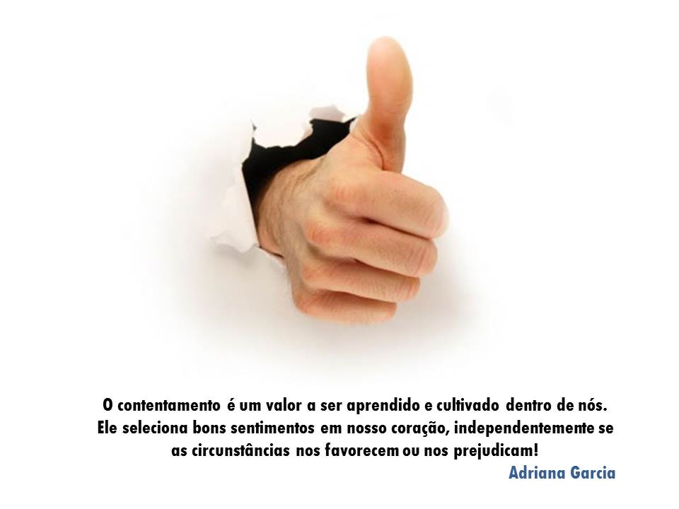 Palavras de Adriana Garcia: O CONTENTAMENTO DÁ AUTONOMIA À NOSSA ...