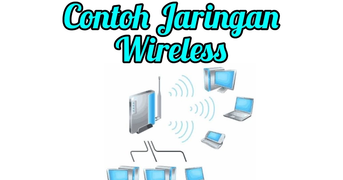 Contoh Teknologi Wireless
