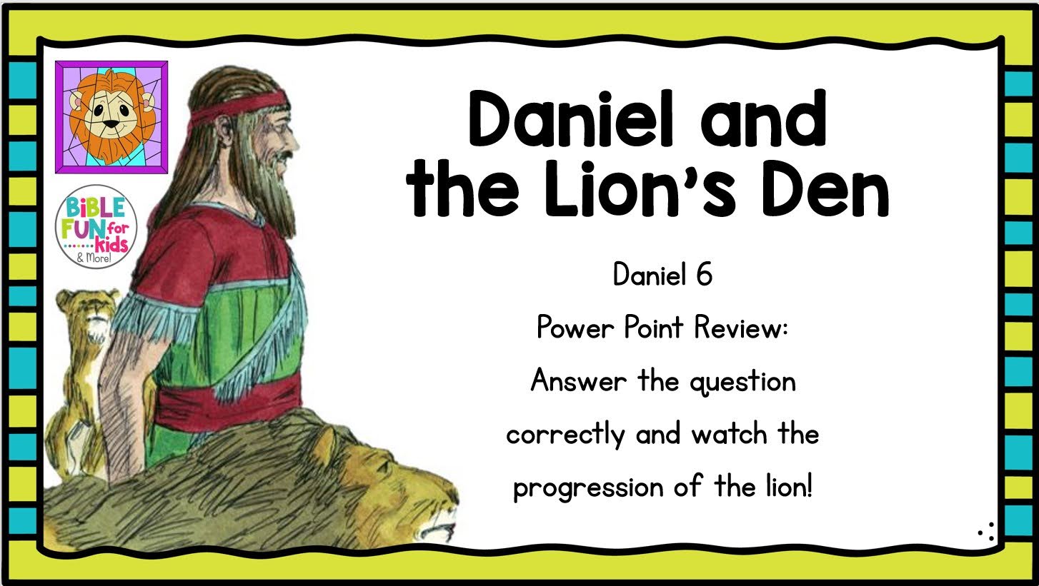 Daniel and the Lion's Den PowerPoint Review | Bible Fun For Kids