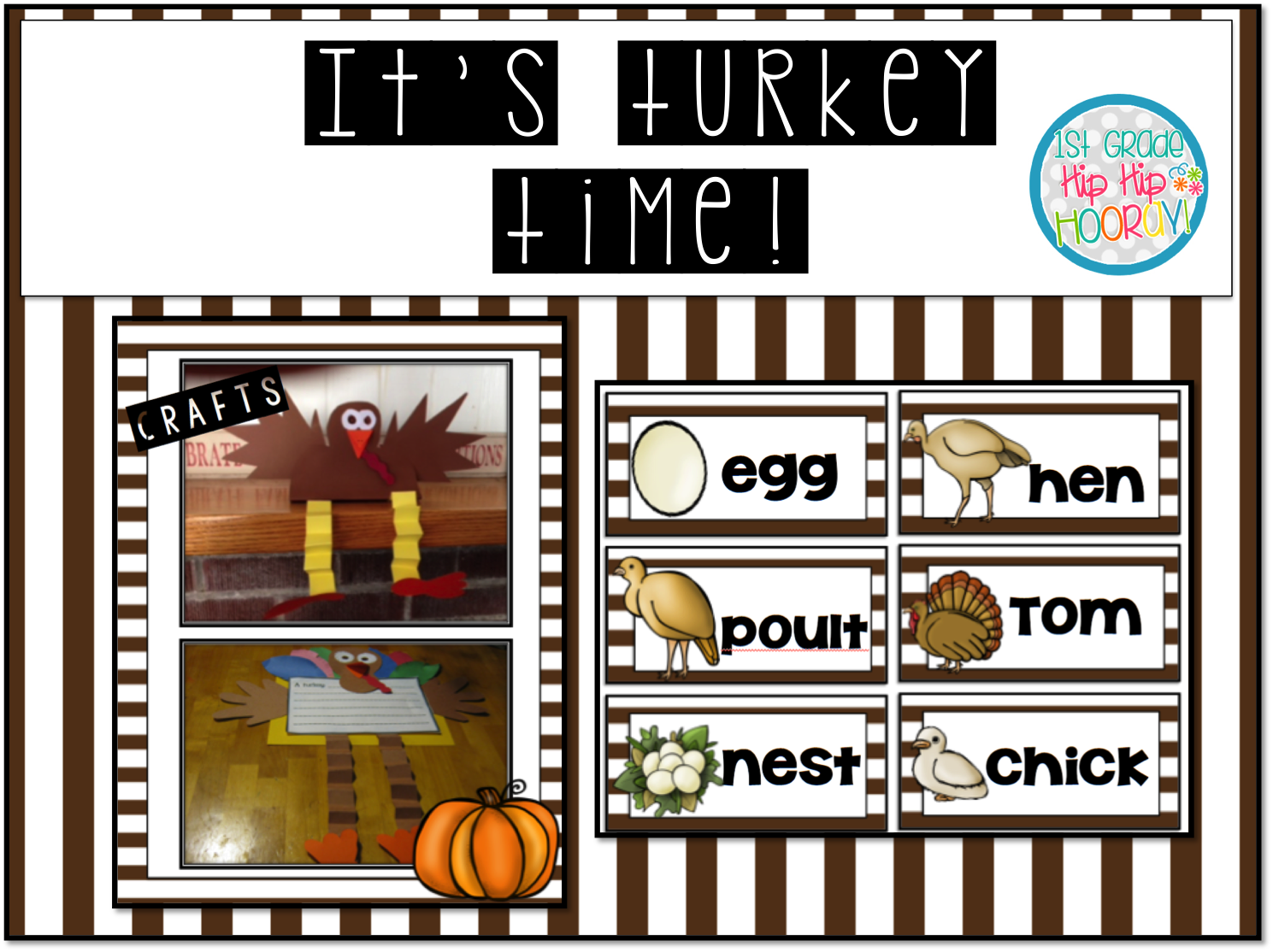 1st Grade Hip Hip Hooray!: It Is Turkey Time!
