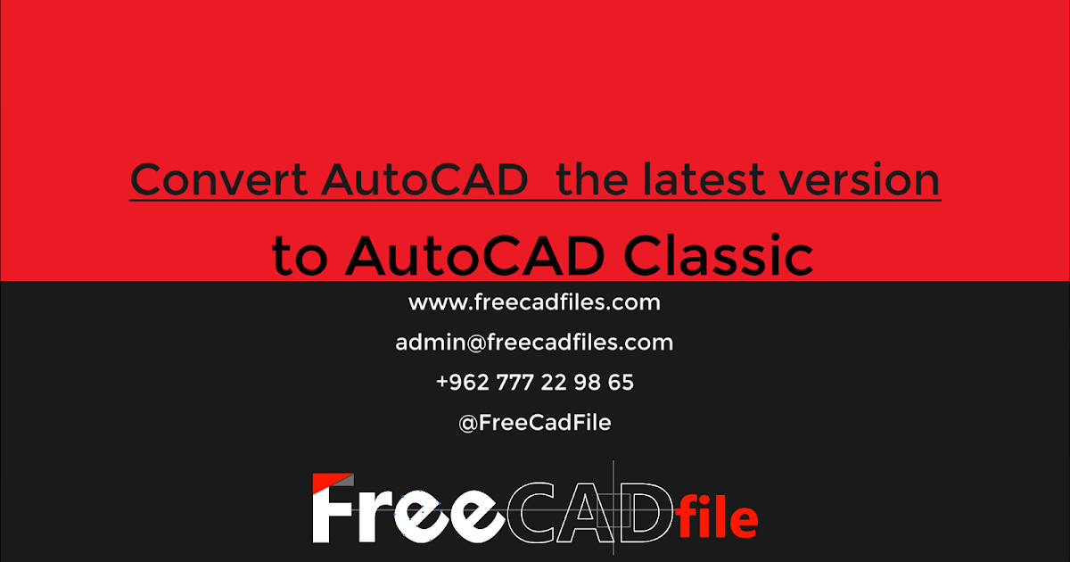 Convert any AutoCAD version to AutoCAD Classic