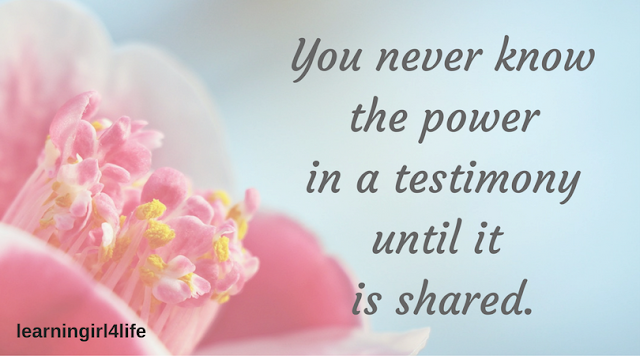 Learningirl4life: The Power Of The Testimony