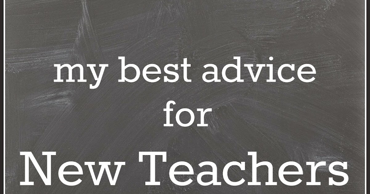 My Best Advice for New Teachers - Robin Kramer Writes