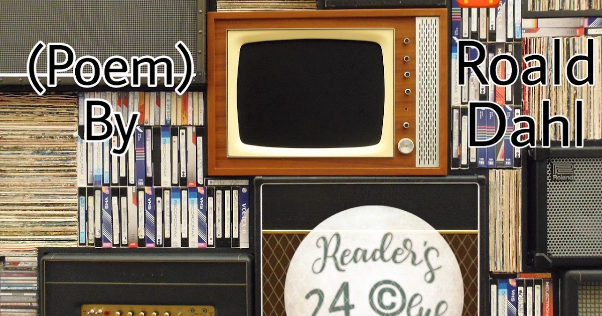 Television | Poem | Roald Dahl | Readers24club