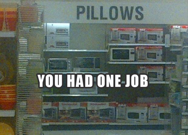 Phu Cat's Blog: 20 "You Had One Job" Photos