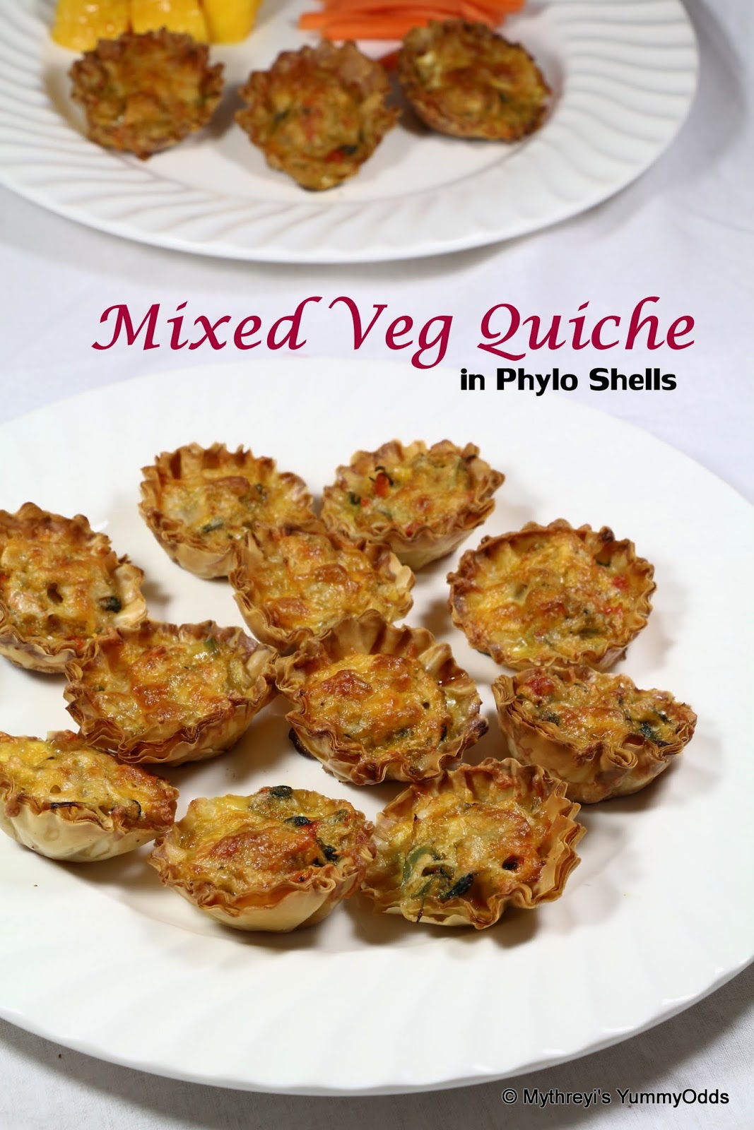 Yum! Yum! Yum!: Mixed Veg Quiche in Phylo Shells