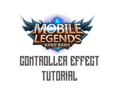 Mobile Legends Controller Effects Tutorial - Pinoy Tech Blogger