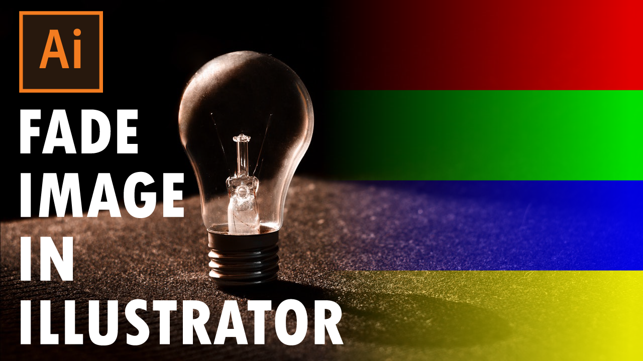 Fade Image In Adobe Illustrator Tutorial fade-image-in-adobe-illustrator-tutorial