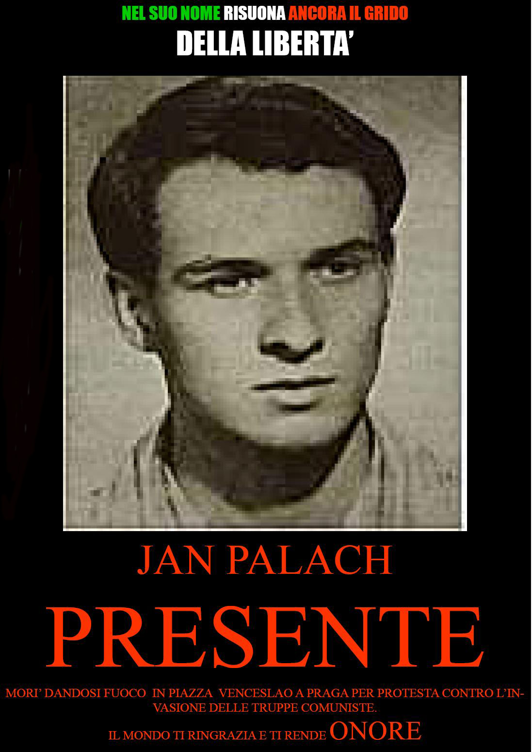 UOMINI LIBERI - Press: JAN PALACH : QUEL 16 GENNAIO 1969