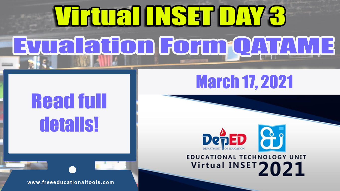 VIRTUAL INSET Day 3 - March 17, 2021 - Official Evaluation Form [QATAME]
