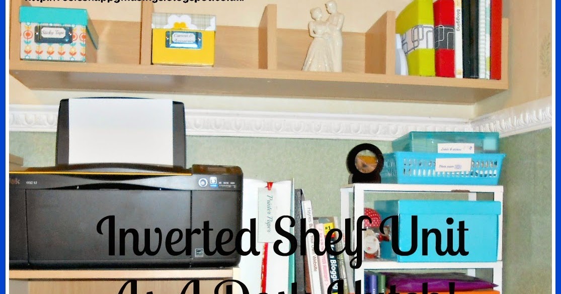 Rosie's Cottage: Inverted Shelf Unit As A Desk Hutch!
