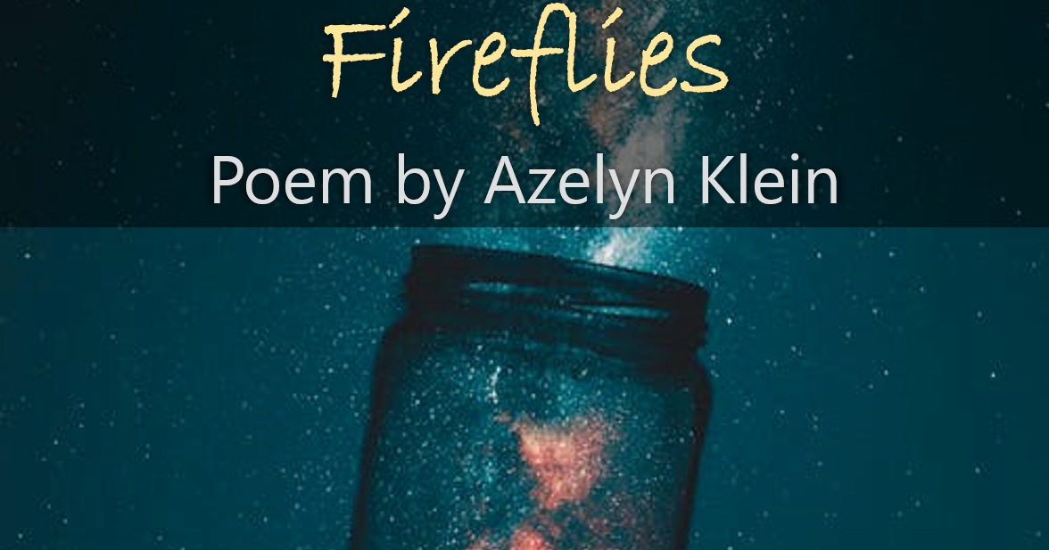 Word Storm: Poem: Fireflies