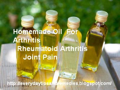 Tips And Remedies: Homemade Oil For Arthritis- Rheumatoid Arthritis ...