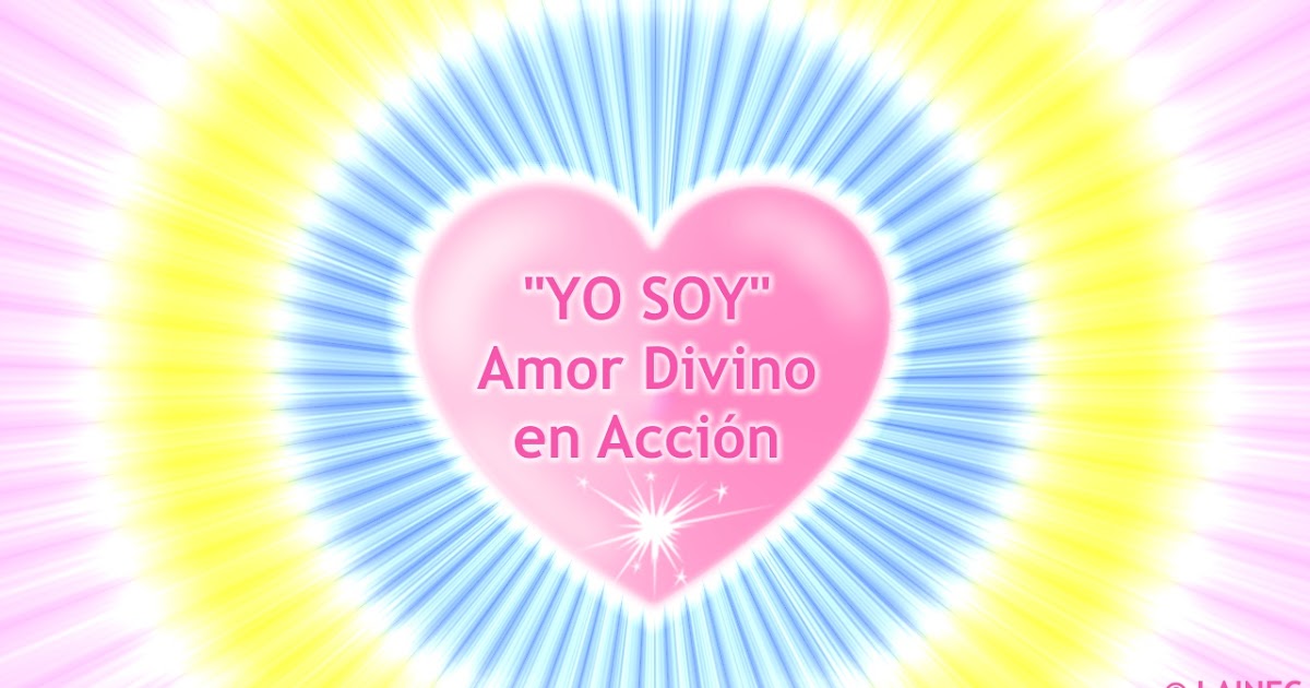 La Iglesia de la Nueva Era del Cristo: 💖 SOBRE EL AMOR DIVINO EL PODER ...