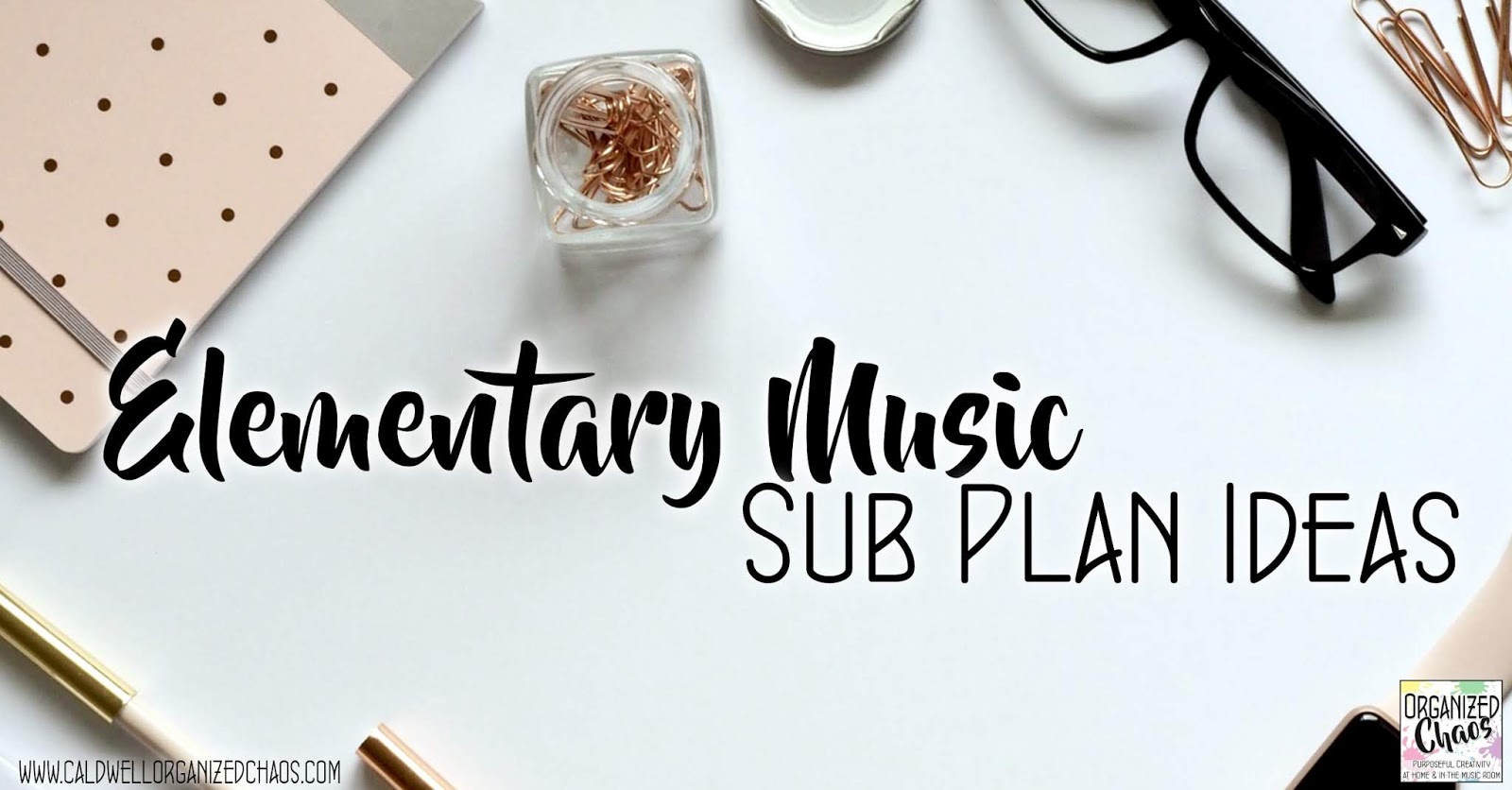 Elementary Music Sub Plan Ideas | Organized Chaos