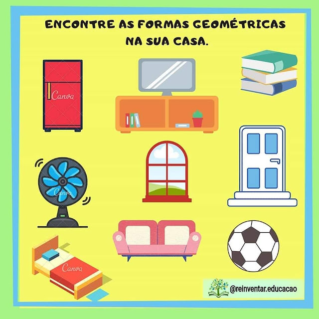 INFANTIL II-6 D EMEI CARLOS JEREISSATI: Formas geométricas em casa.