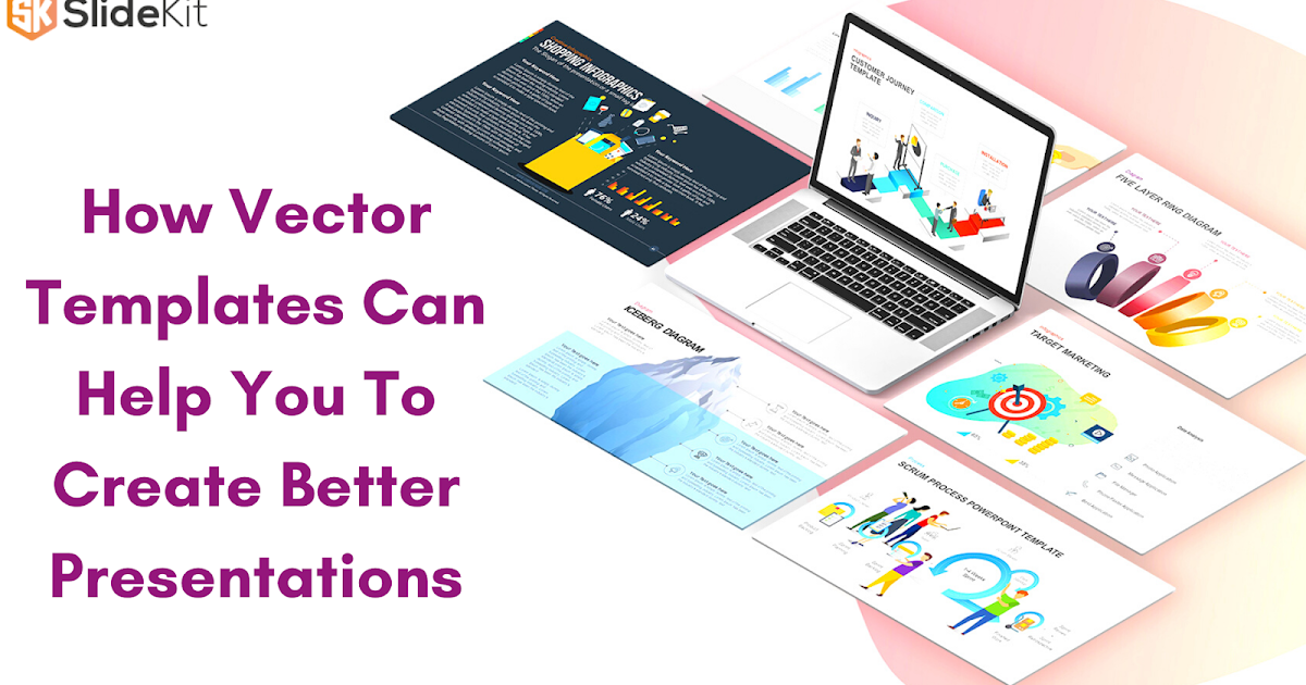 How Vector Templates Can Help You To Create Better Presentations