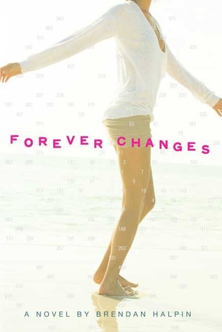 I LOVED THIS BOOK: FOREVER CHANGES: BRENDAN HALPIN