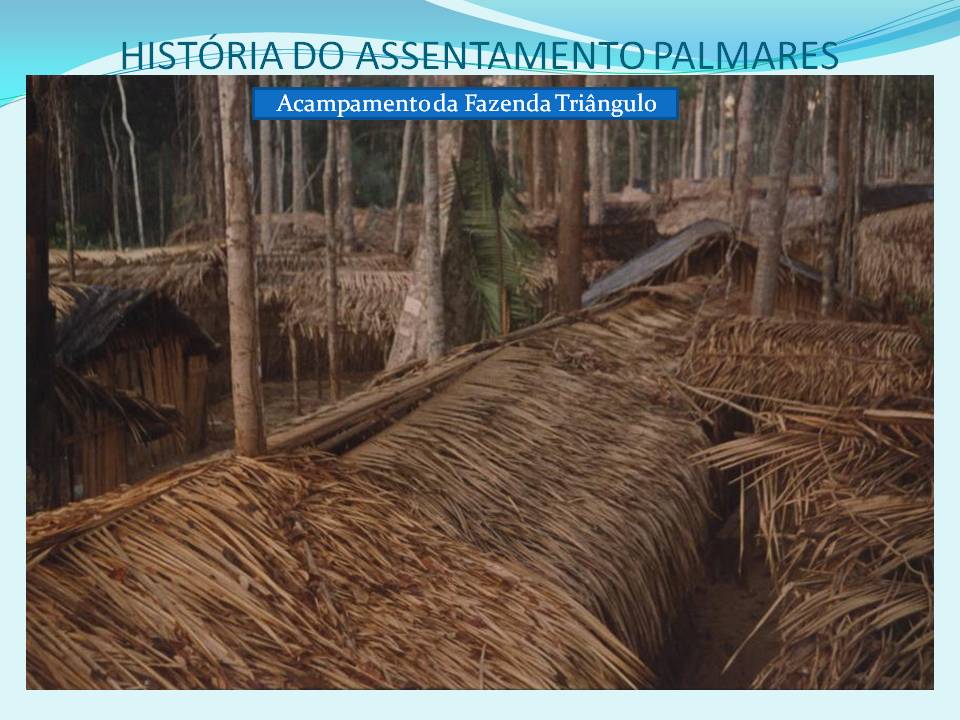 E. M. E. I. F. P. PAULO FREIRE: UM POUCO DA HISTÓRIA DO ASSENTAMENTO ...