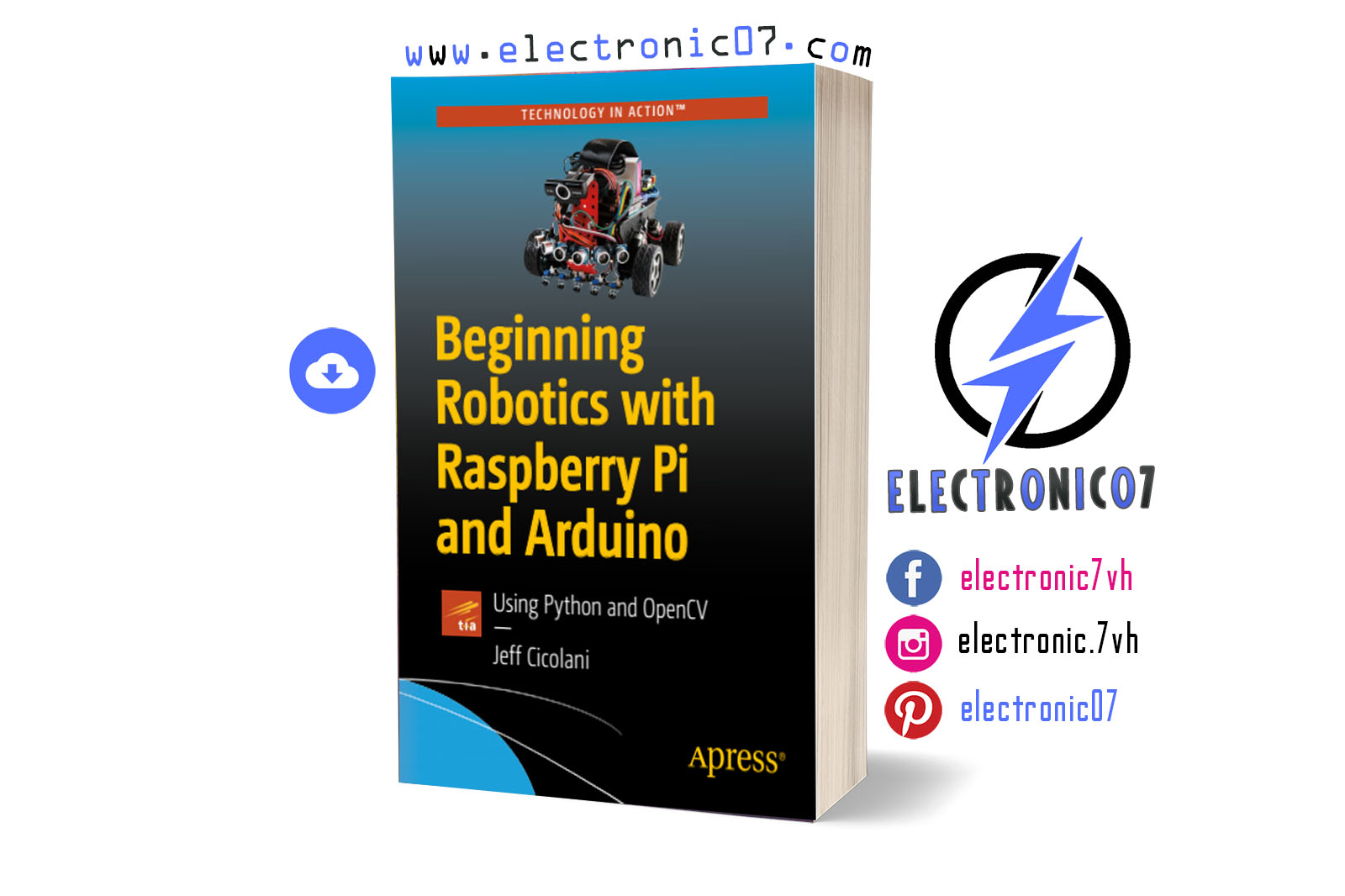Download Beginning Robotics with Raspberry Pi and Arduino PDF