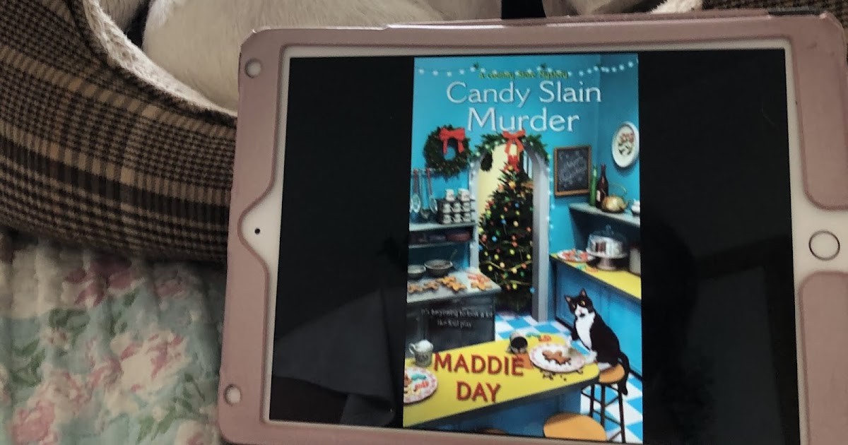 This and That with Karen : Candy Slain Murder by Maddie Day